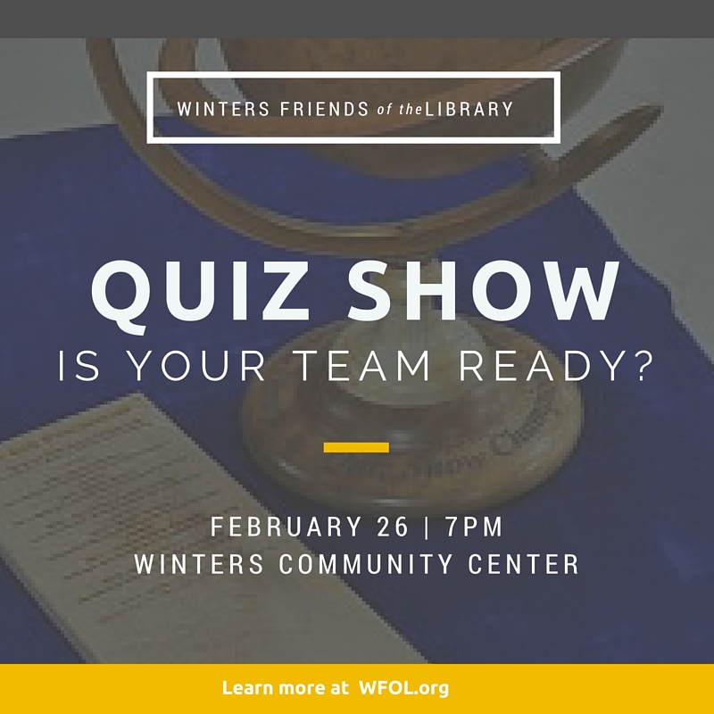 Quiz Show 2016 – Is Your Team Ready? – Winters Friends of the Library